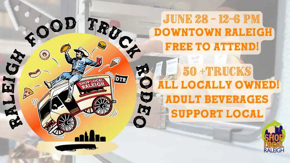 Raleigh Food Truck Rodeo Returns to Downtown on June 28th - Shop Local ...